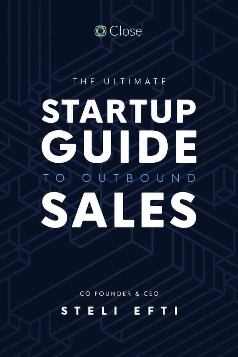 The Ultimate Startup Guide to Outbound Sales