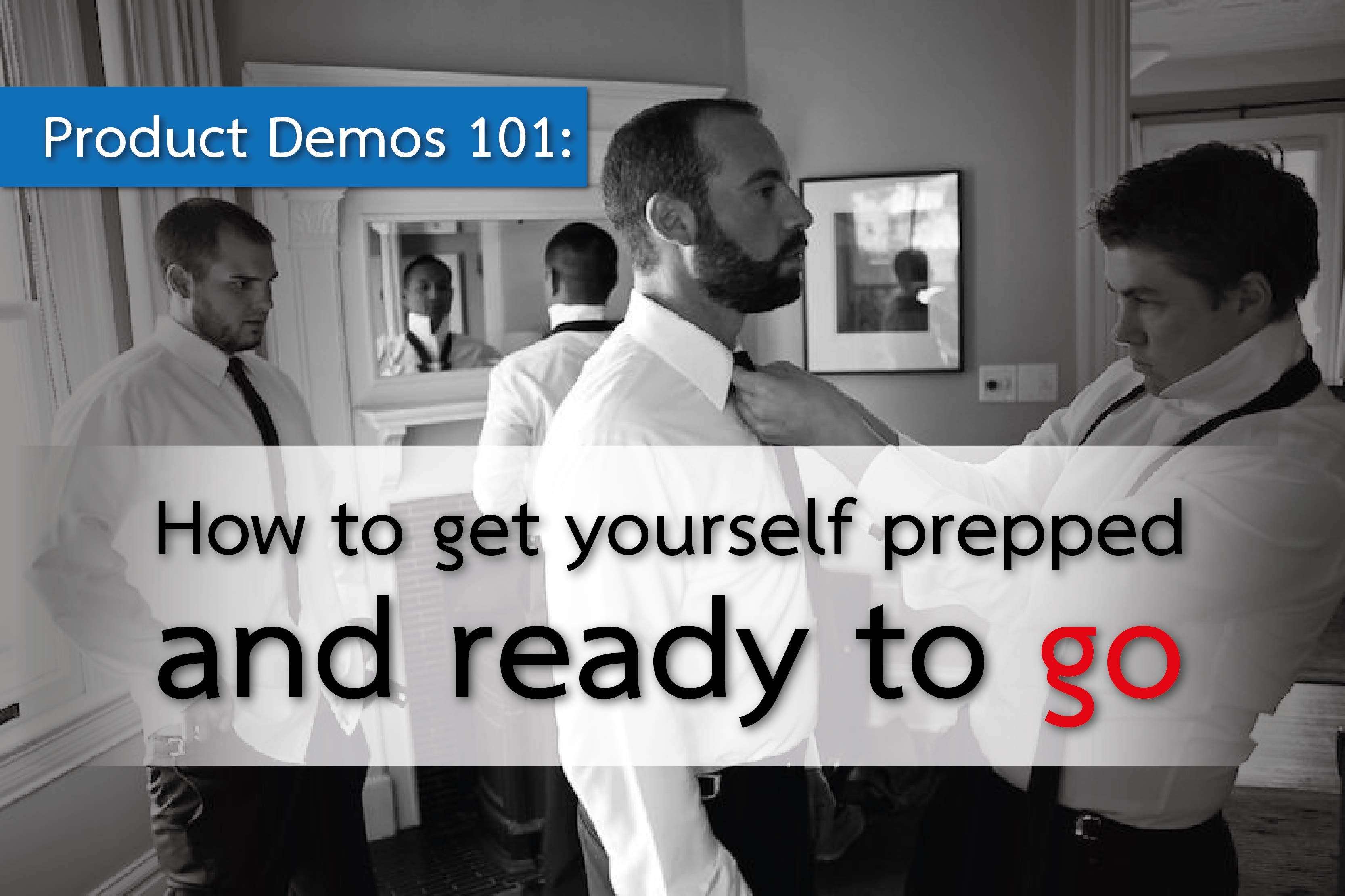 How to prepare for giving product demos