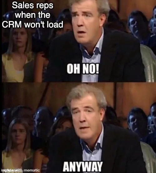23 hilarious CRM memes (because laughter is the best pain killer)