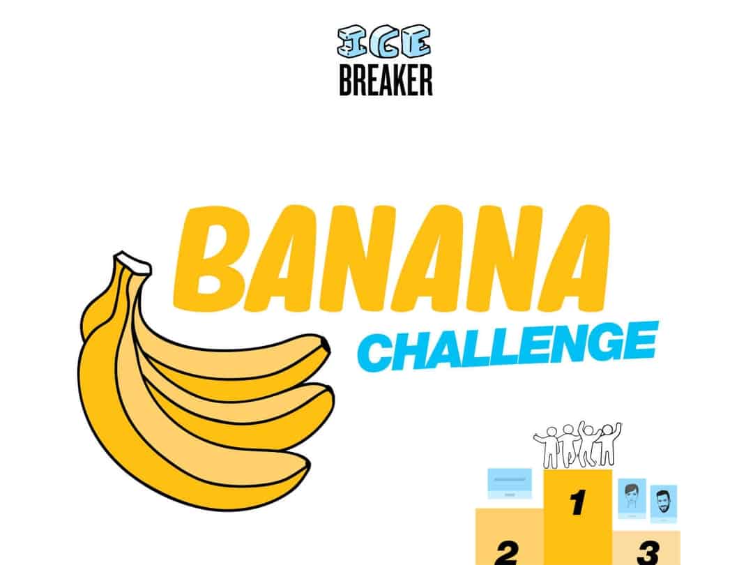 Banana Challenge, the perfect challenge icebreaker for meetings ...