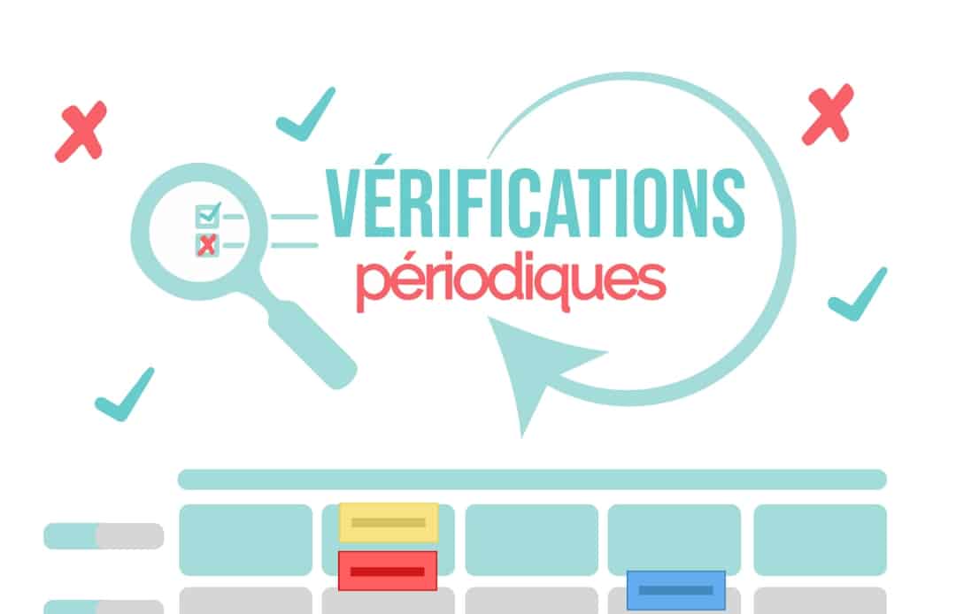 Vérifications périodiques : un outil pour centraliser les informations ...