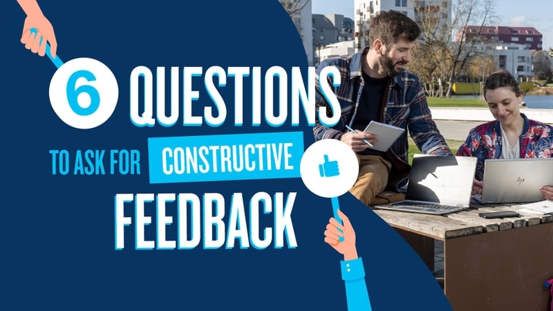 Six questions to ask for constructive feedback at work - Articles | Klaxoon