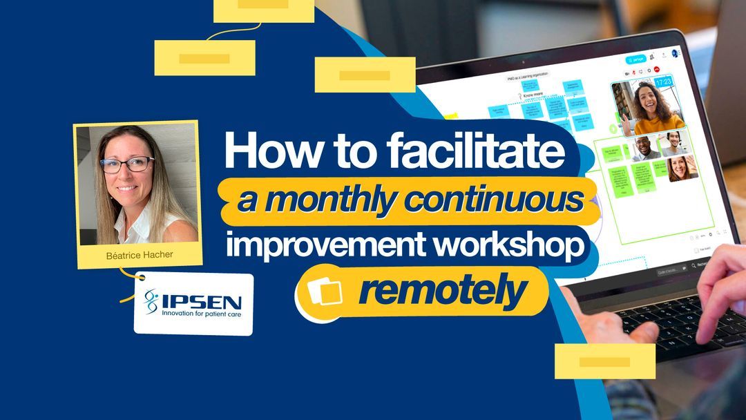 How to facilitate a monthly continuous improvement workshop, remotely ...