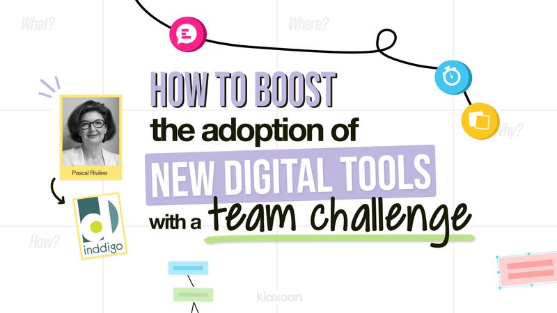 How to boost the adoption of new digital tools with a team challenge ...