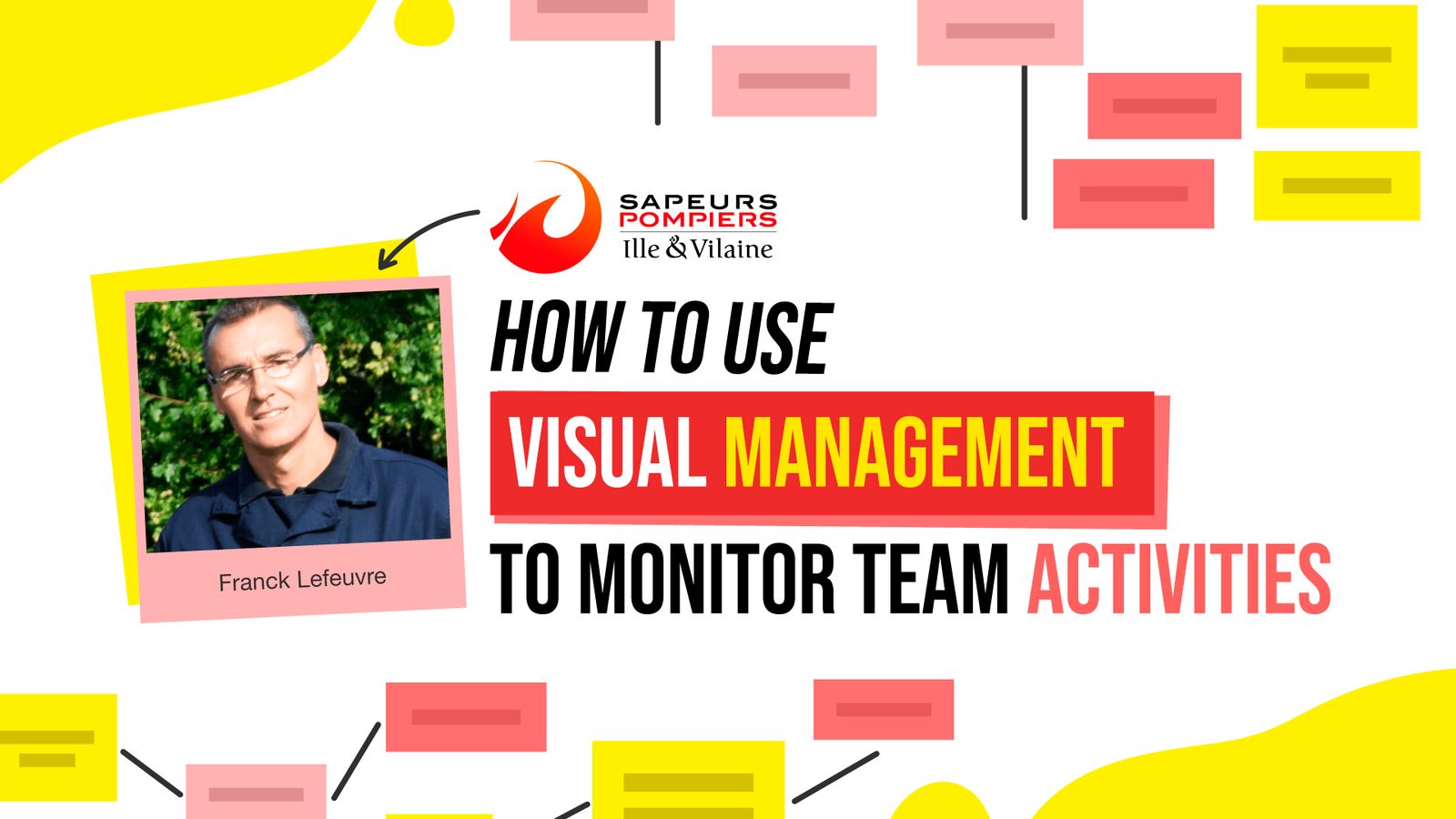 How to use visual management to monitor team activities - Case studies ...