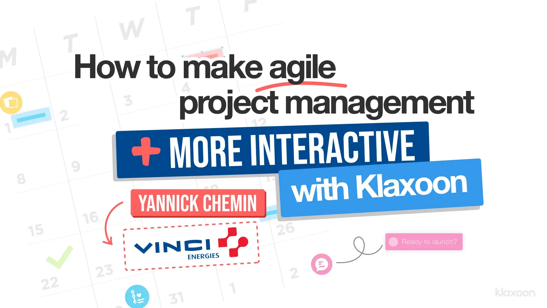 How to make agile project management more interactive - Case studies | Klaxoon
