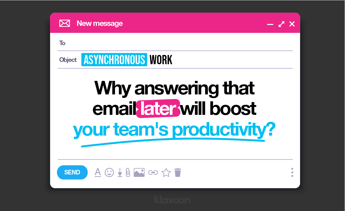 Why Answering That Email Later Will Boost Your Teams Productivity Articles Klaxoon