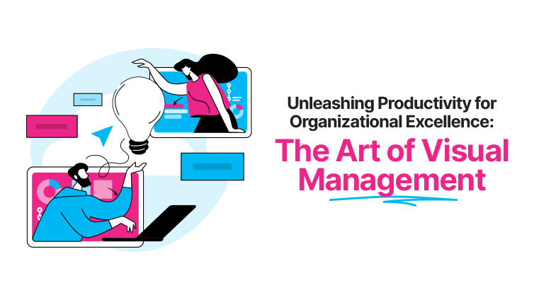 Visual Management: Unleash Productivity for Organizational Excellence ...