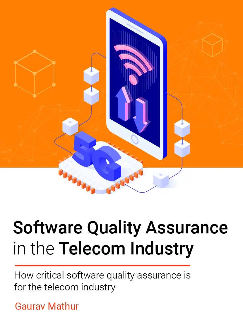 Importance of Software Quality Assurance and Testing in Telecom Industry