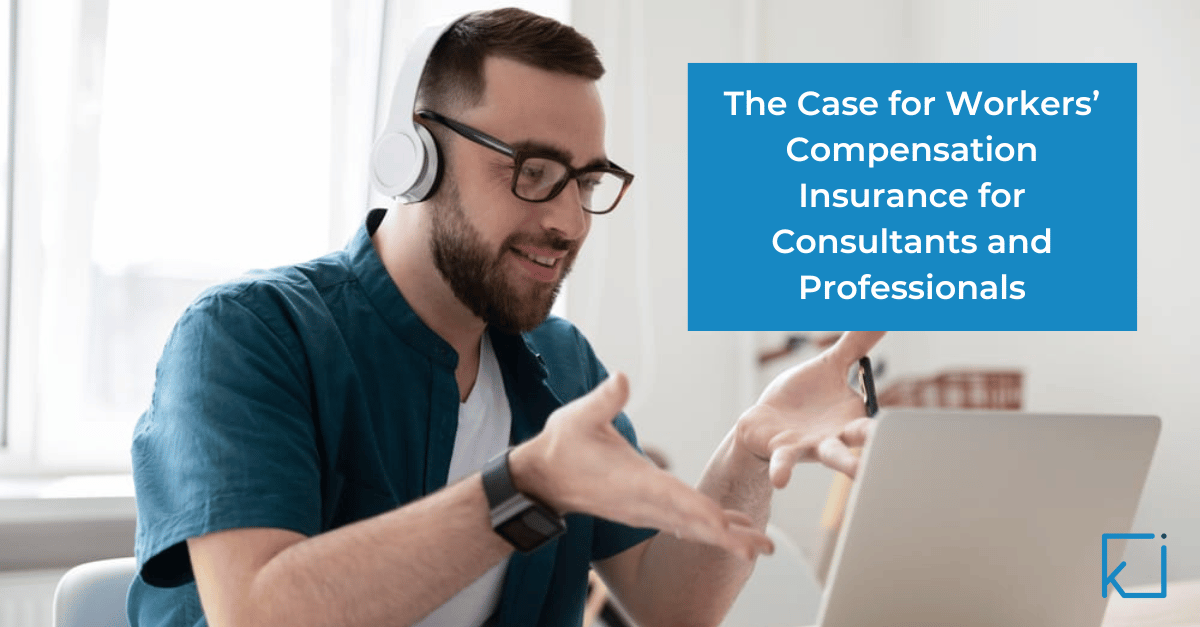 The Case for Workers’ Compensation Insurance for Consultants