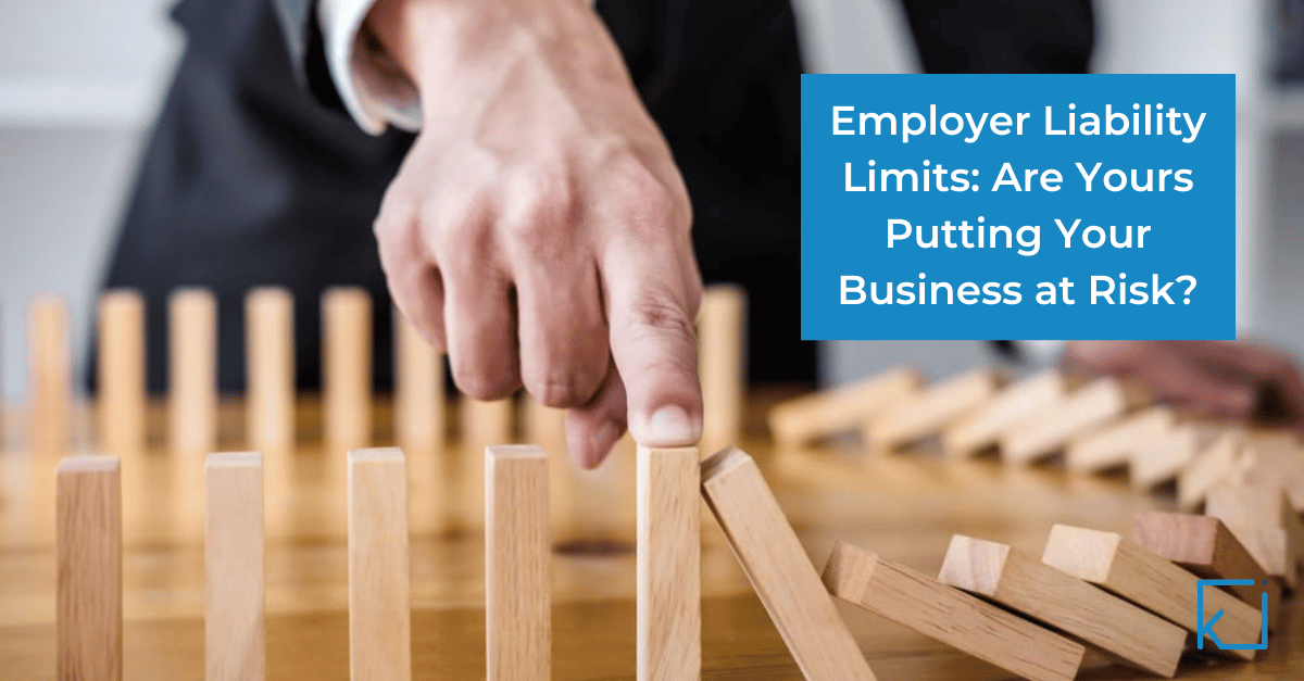 Employer Liability Limits: Are Your Limits Putting You at Risk?