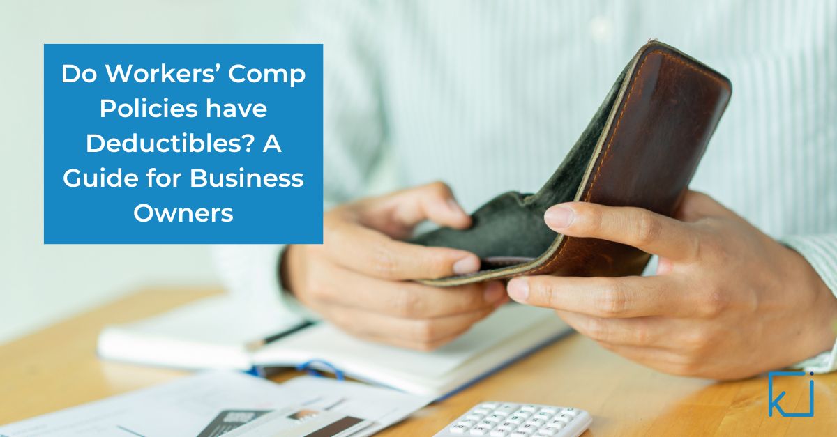Do Workers Comp Policies Have Deductibles? A Guide for Business Owners