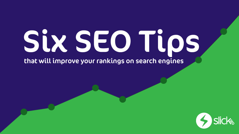 Six easy SEO tips that will improve your rankings on search engines