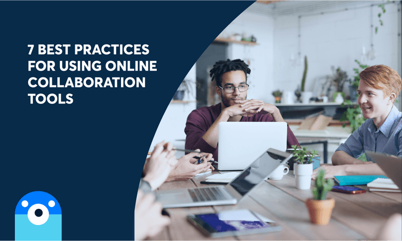 7 Best Practices for Using Online Collaboration Tools | Otter.ai