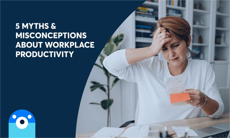 5 Myths & Misconceptions About Workplace Productivity | Otter.ai