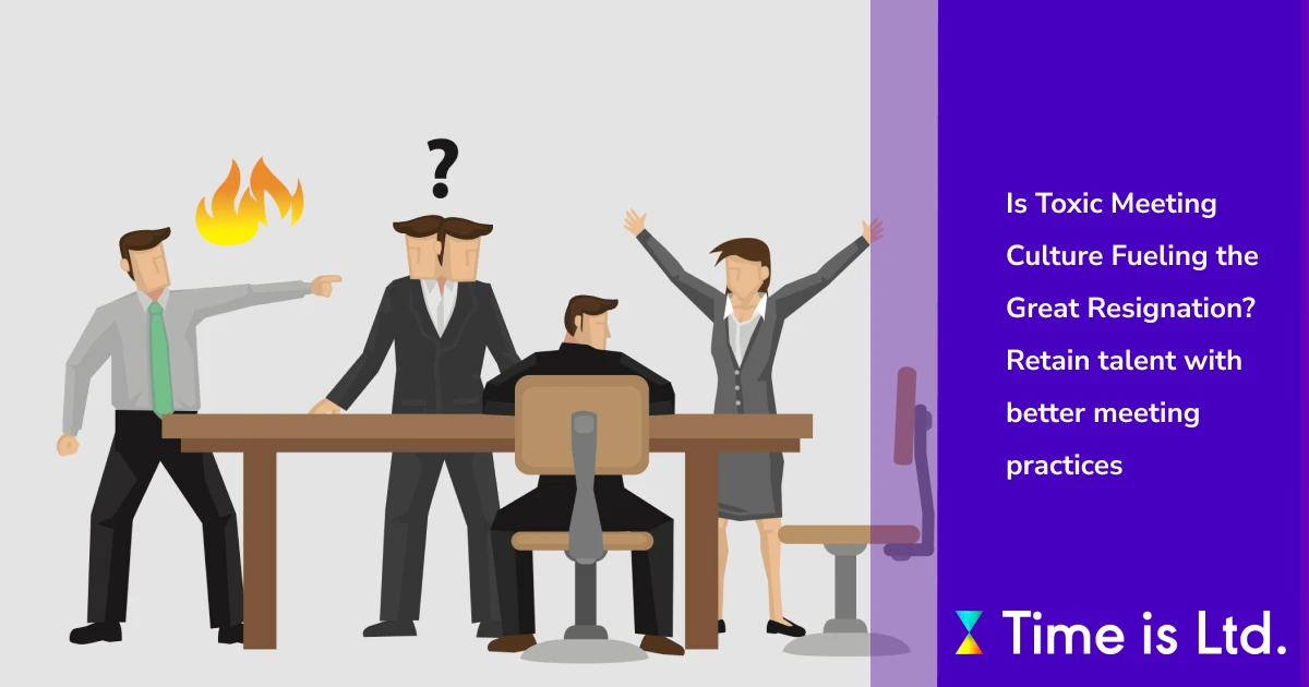 Is Toxic Meeting Culture Fueling the Great Resignation?