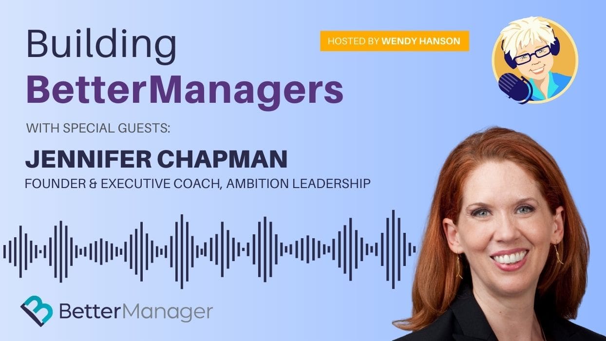 Leading with Confidence, Vision, and Direction with Jennifer Chapman (Ep. #55) • BetterManager