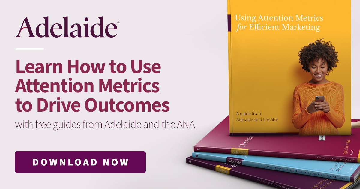 Free Attention Guides | Adelaide — Attention Metrics for Digital Media