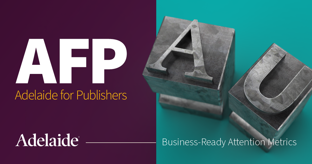 Adelaide for Publishers | Attention Metrics for Media Owners