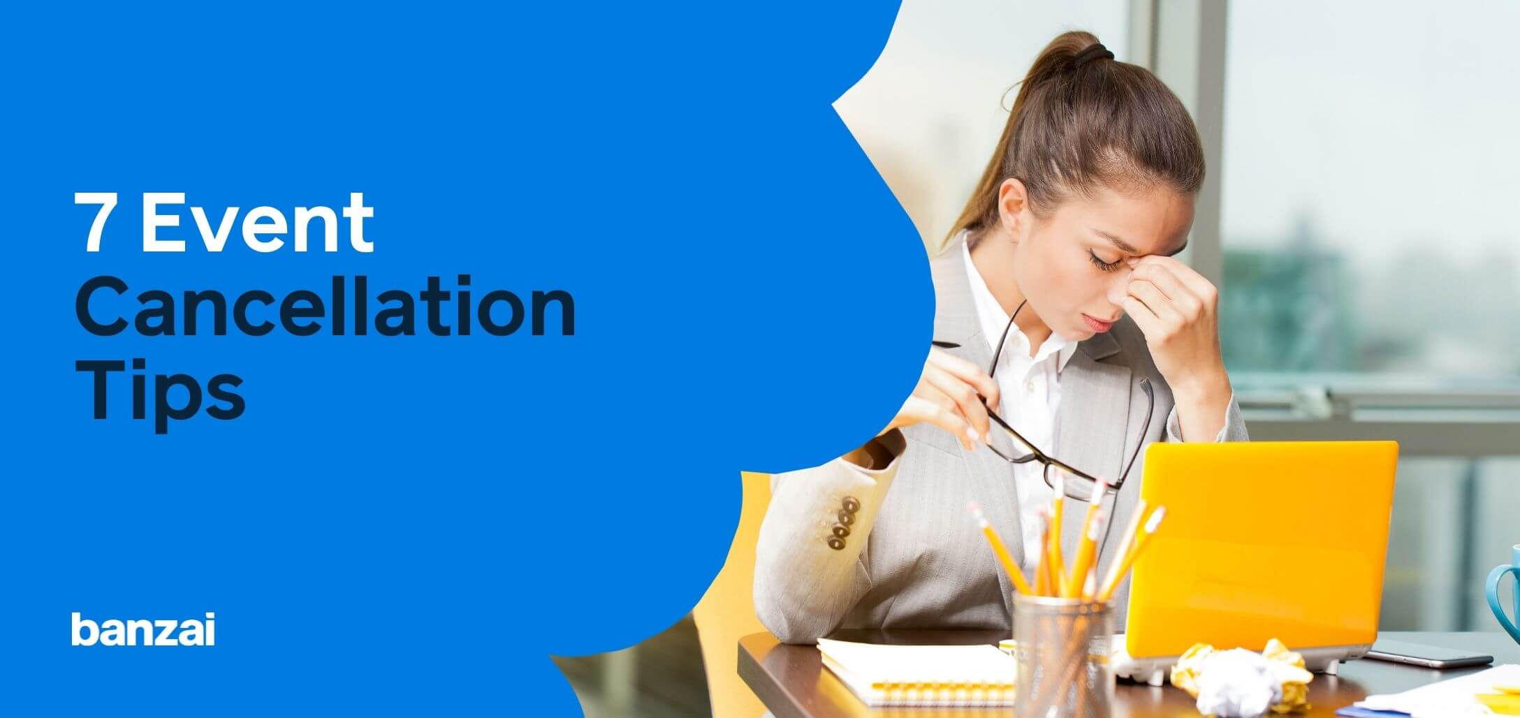 7 Event Cancellation Tips