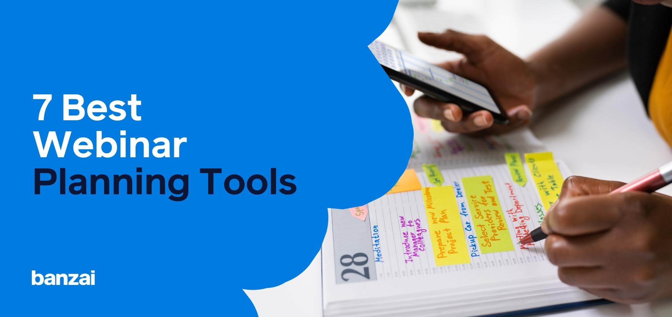 7 Best Webinar Planning Tools