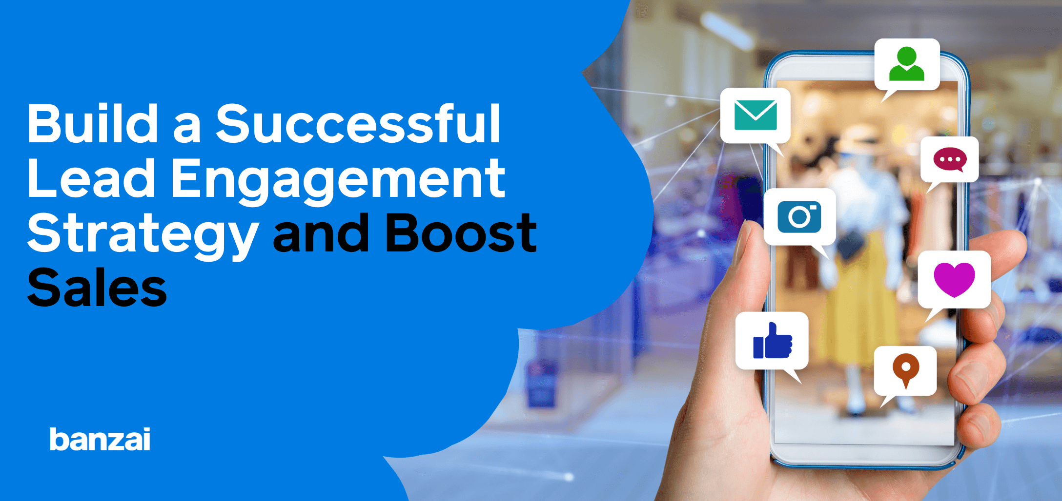 Build a Successful Lead Engagement Strategy and Boost Sales