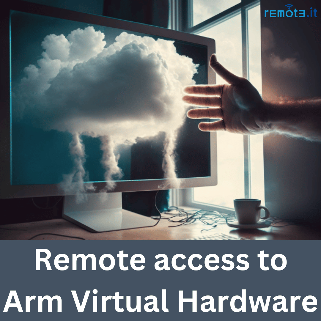 Remote access to Arm Virtual Hardware