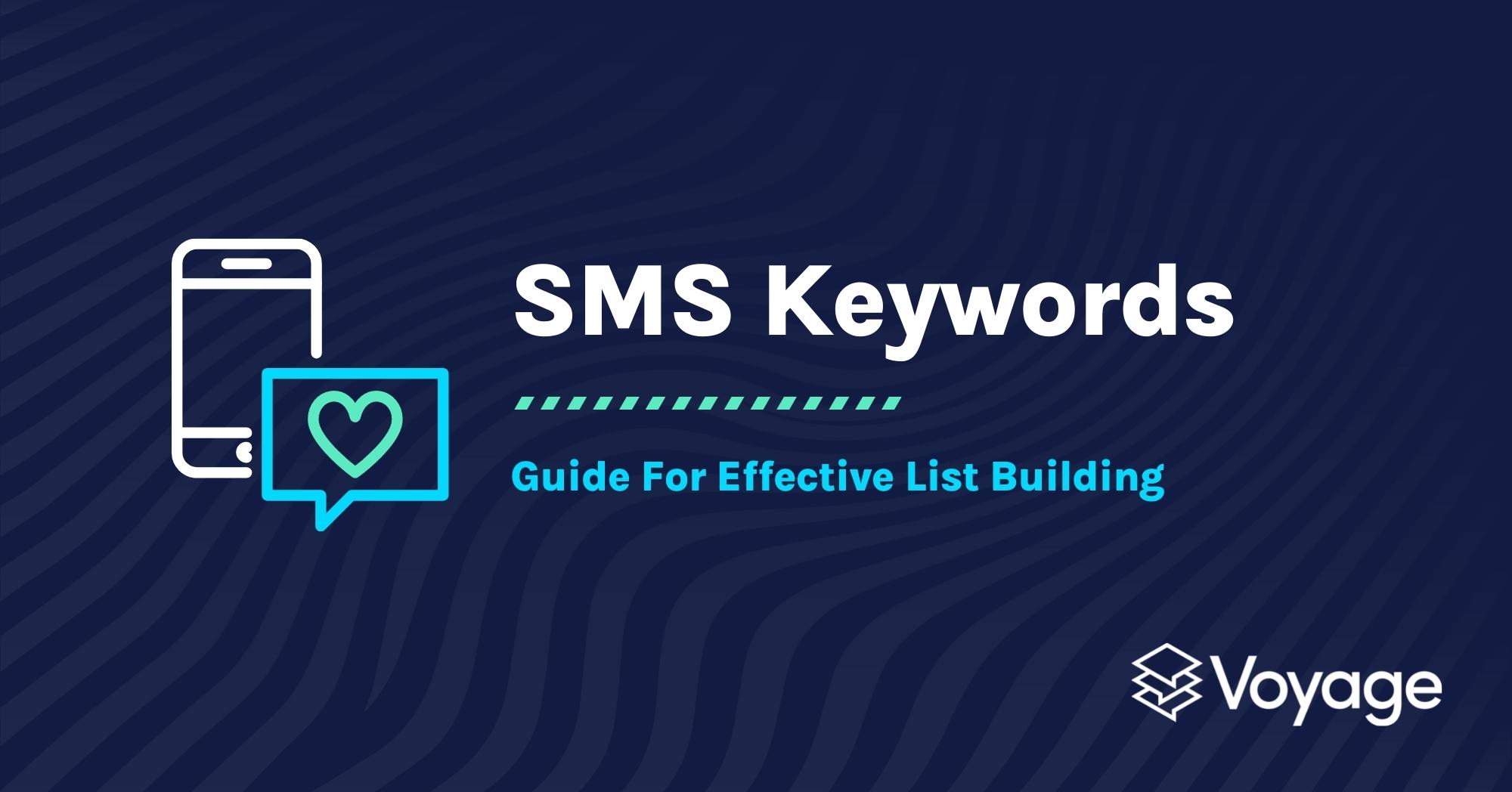 SMS Keywords Guide For Effective List Building | Voyage SMS