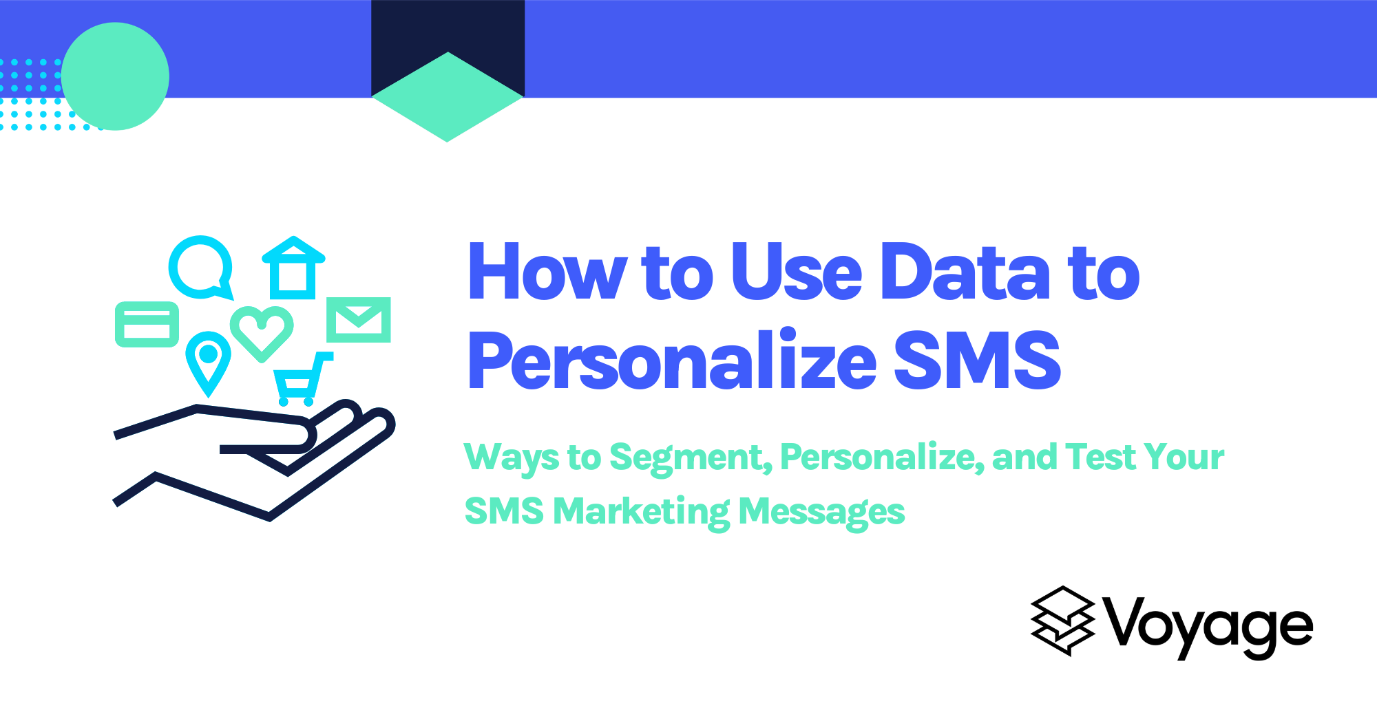 How to Use Data to Personalize SMS | Voyage SMS