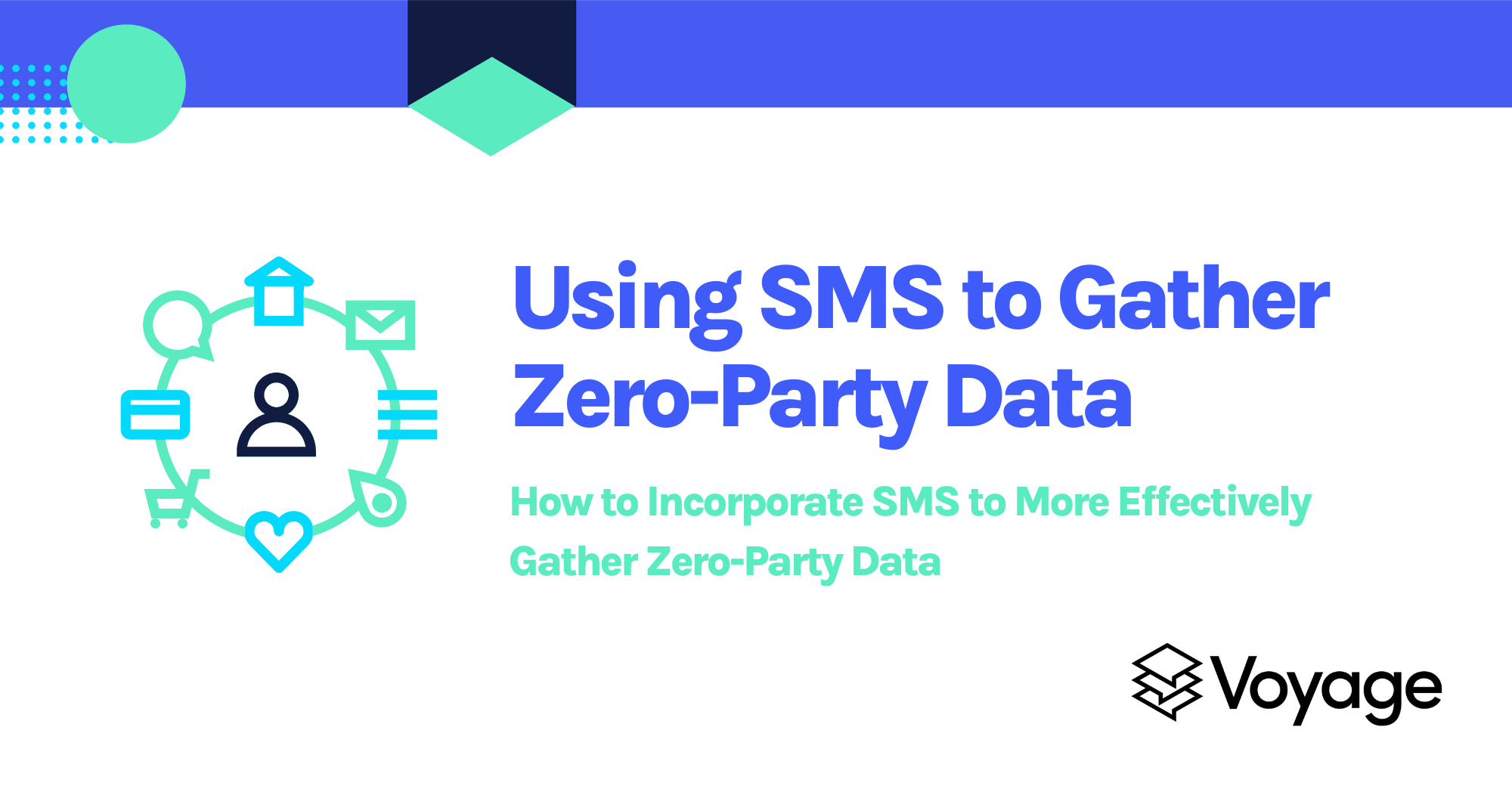 Why SMS is the Best Zero-Party Data Source | Voyage SMS