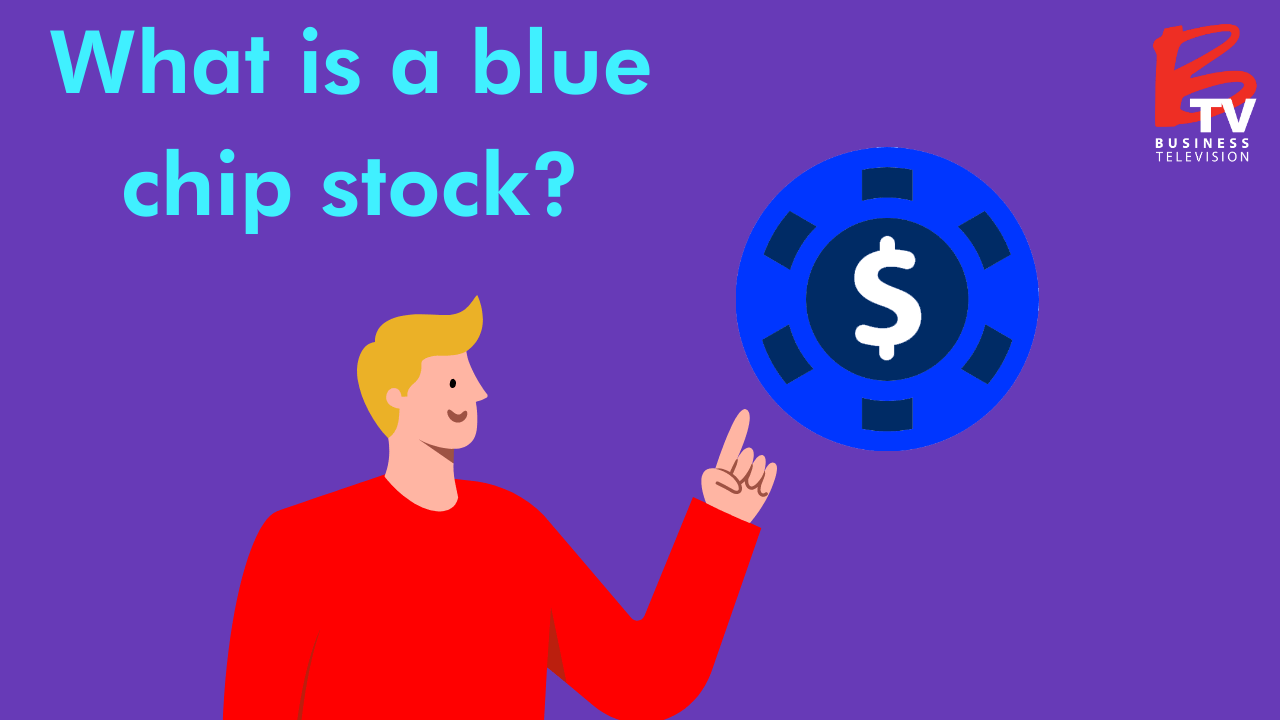 How to Buy Stocks: What is a Blue Chip Stock?