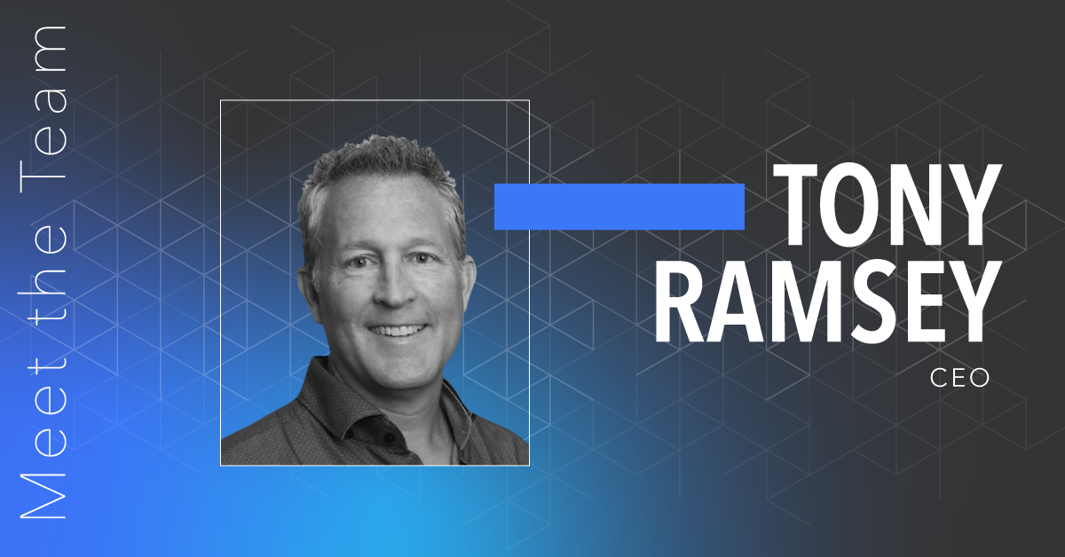 Tony Ramsey, CEO