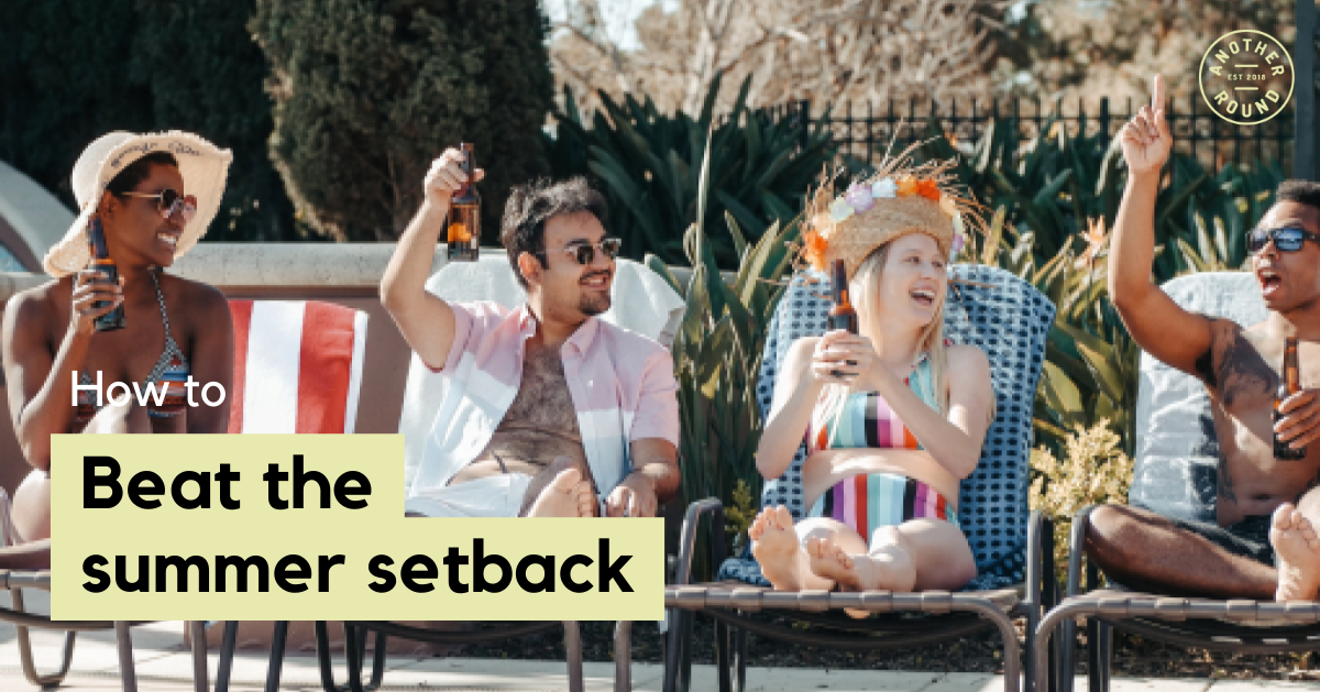 How To Beat The Summer Setback