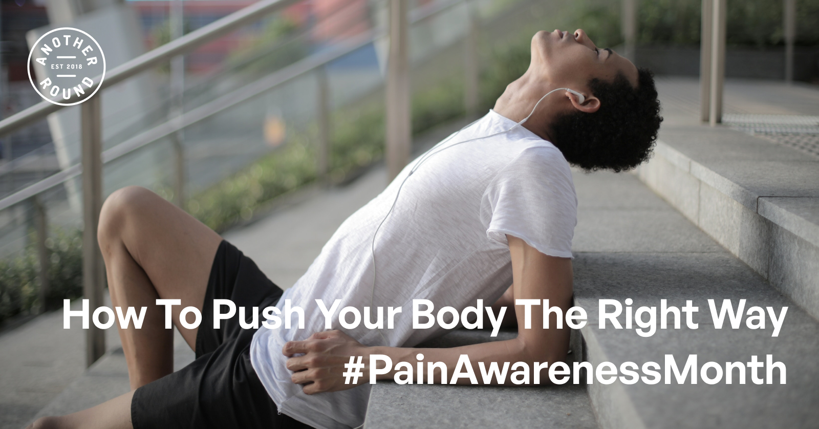 This Pain Awareness Month: Dan’s here to make sure you’re pushing your ...