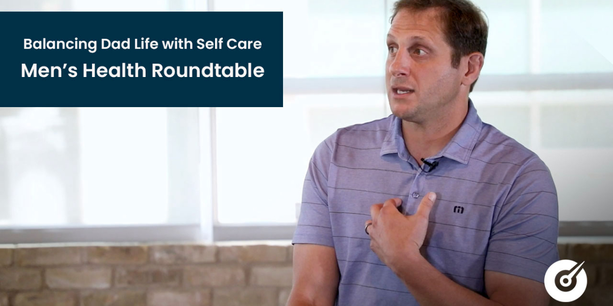 Balancing Dad Life with Men’s Health | Restore Hyper Wellness