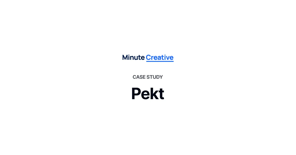 PEKT | Minute Creative