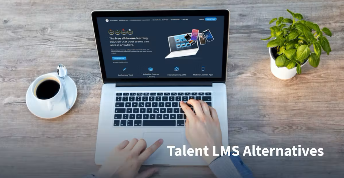 Discover the Best TalentLMS Alternatives