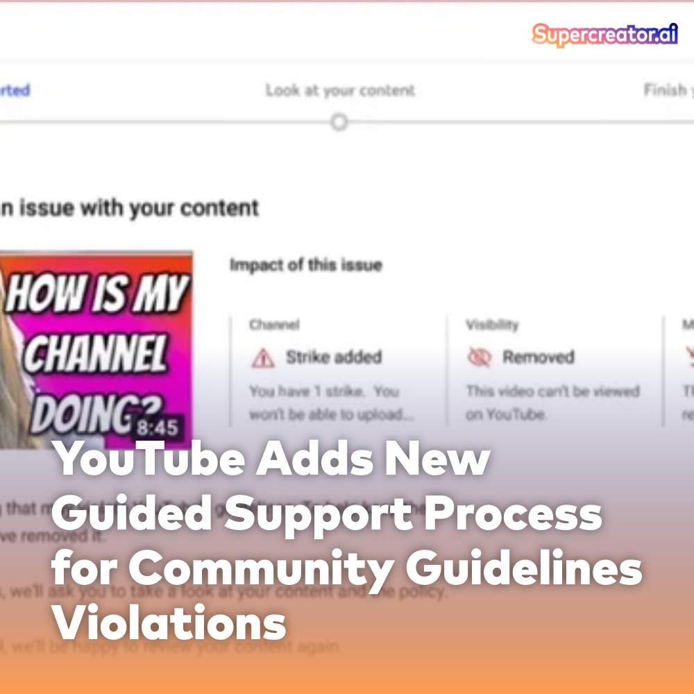 YouTube Adds New Guided Support Process for Community Guidelines Violations