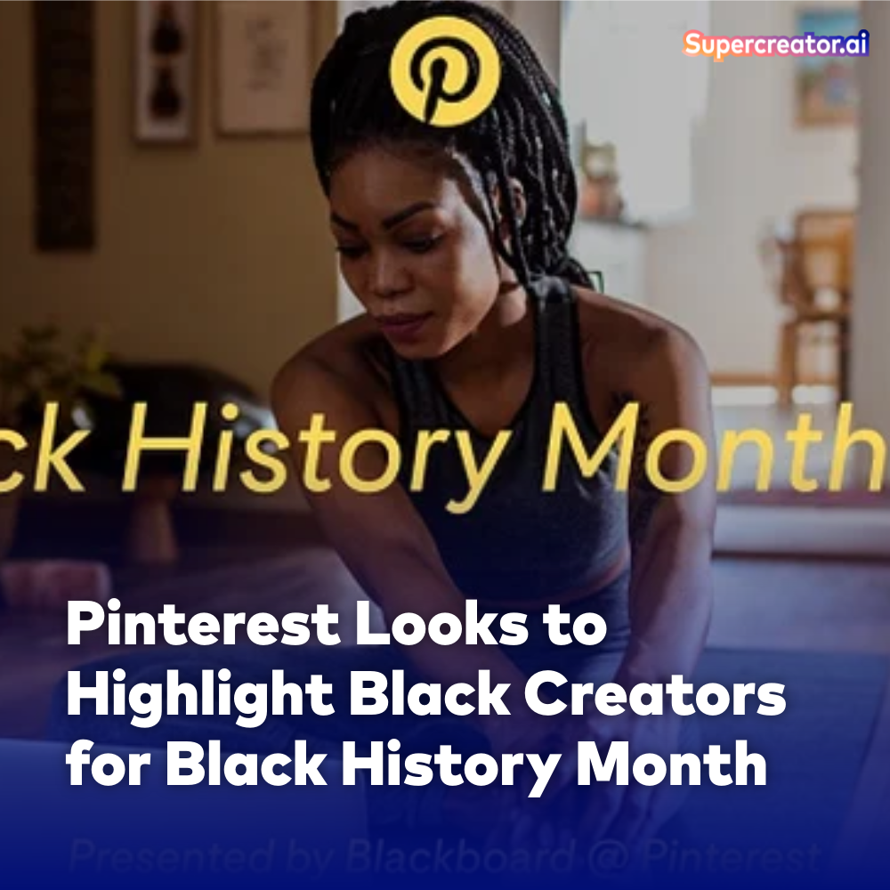 Pinterest Looks to Highlight Black Creators for Black History Month