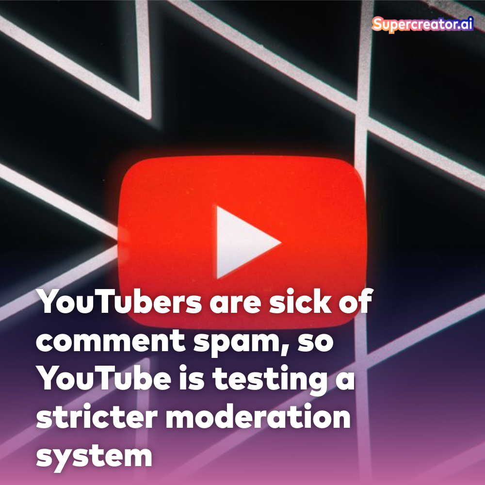 YouTubers are sick of comment spam, so YouTube is testing a stricter ...