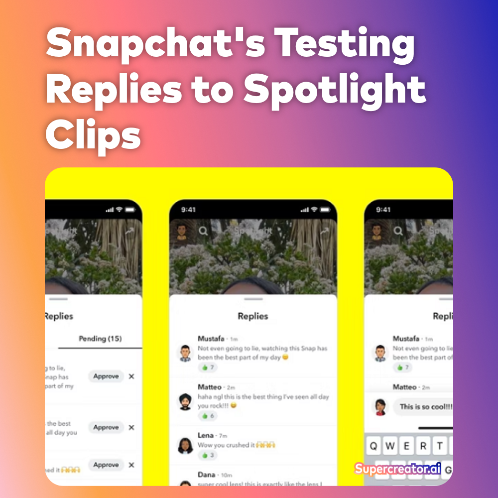 Snapchat's Testing Replies to Spotlight Clips