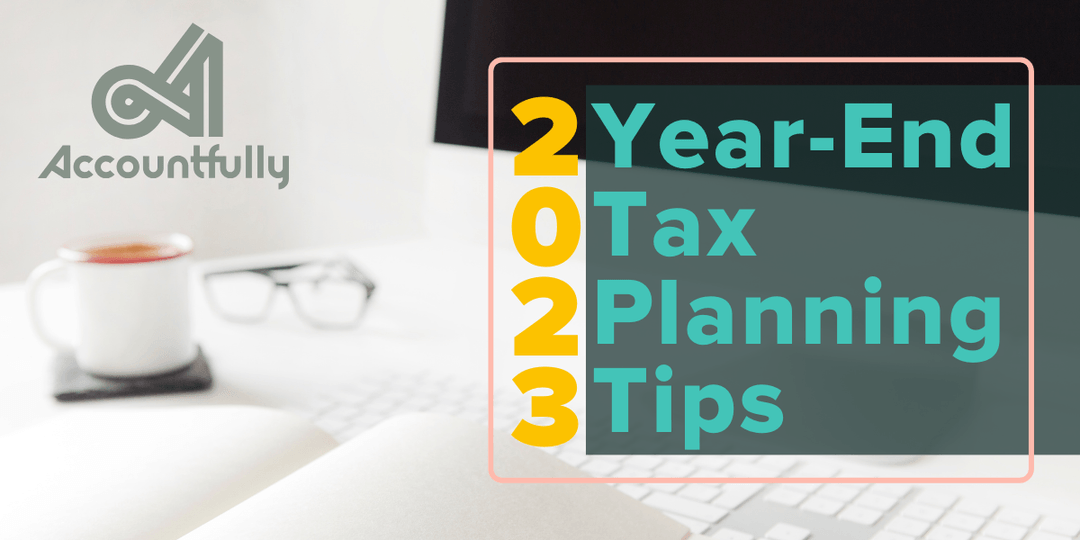 Year End Tax Tips for 2023