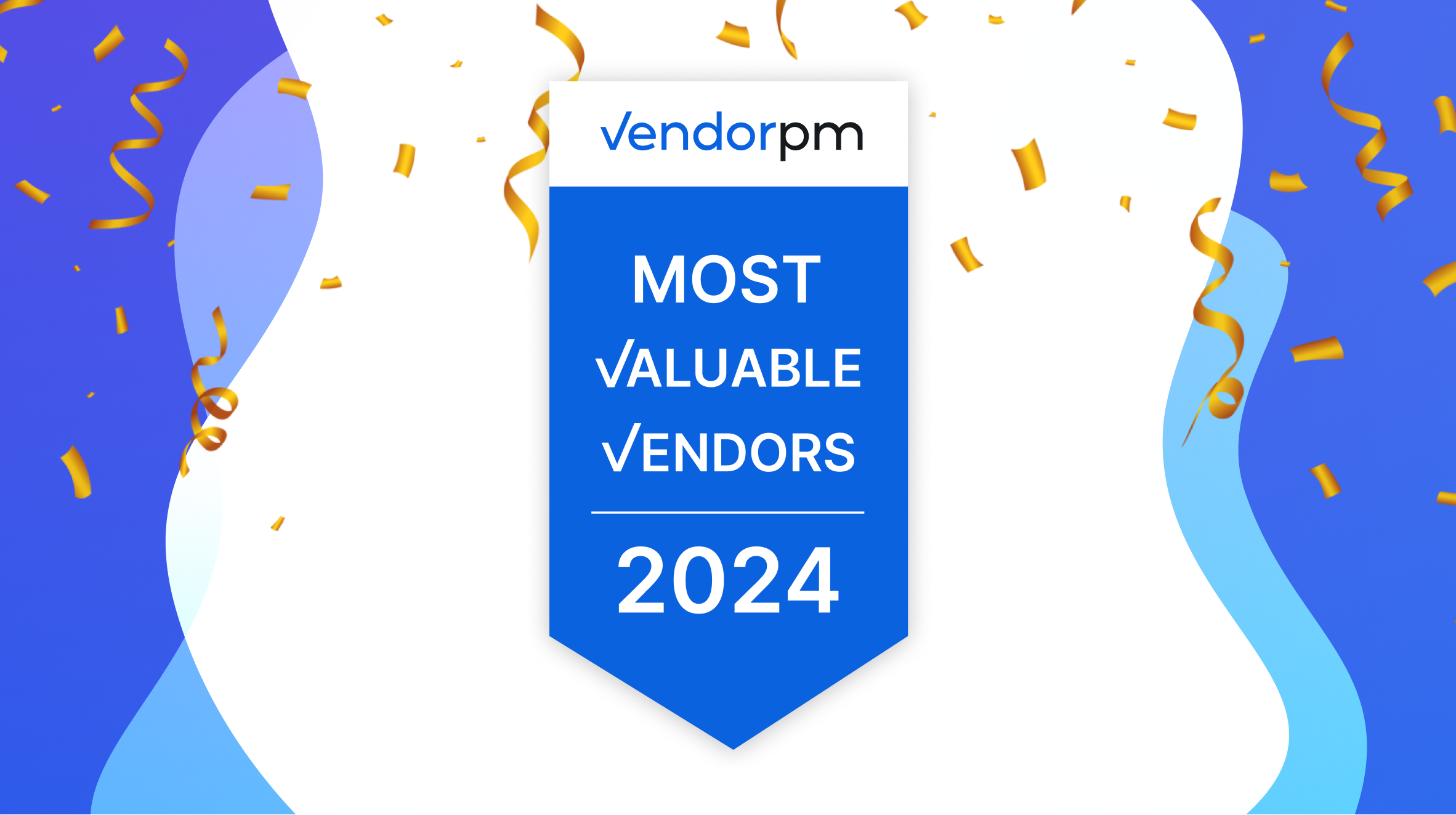 Announcing our Most Valuable Vendor 2024 Winners! | VendorPM