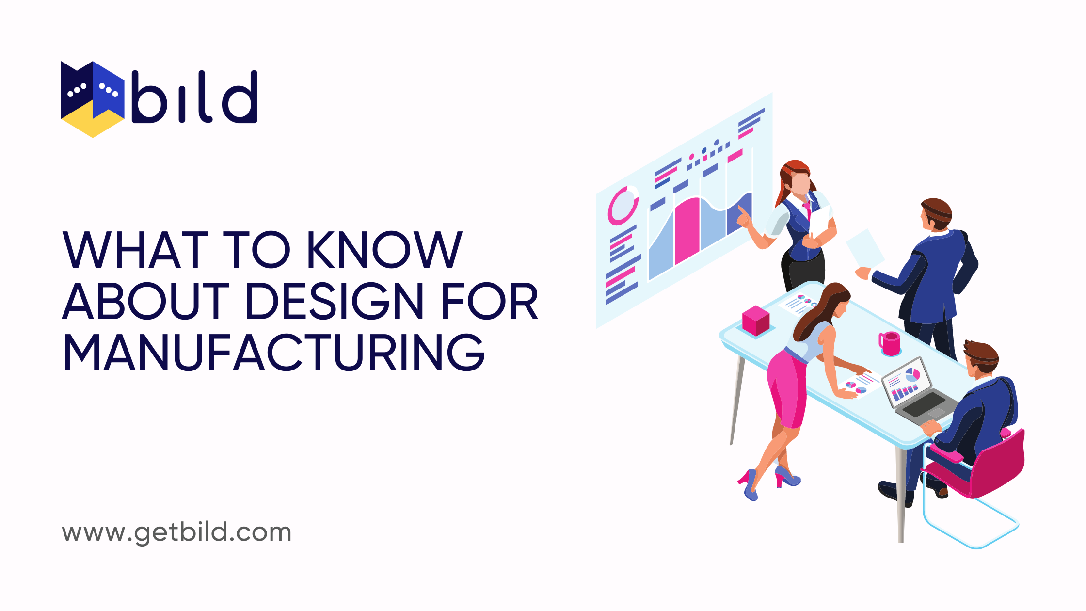 What to Know About Design for Manufacturing