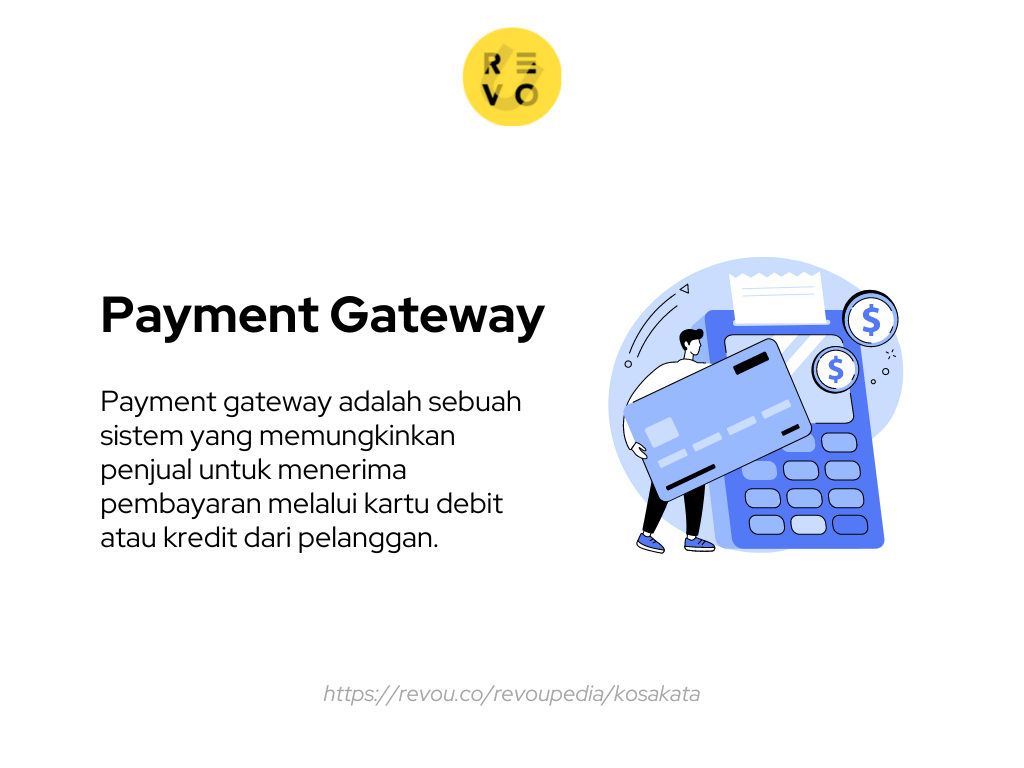 Apa itu Payment Gateway? Pengertian dan contoh 2024 | RevoU
