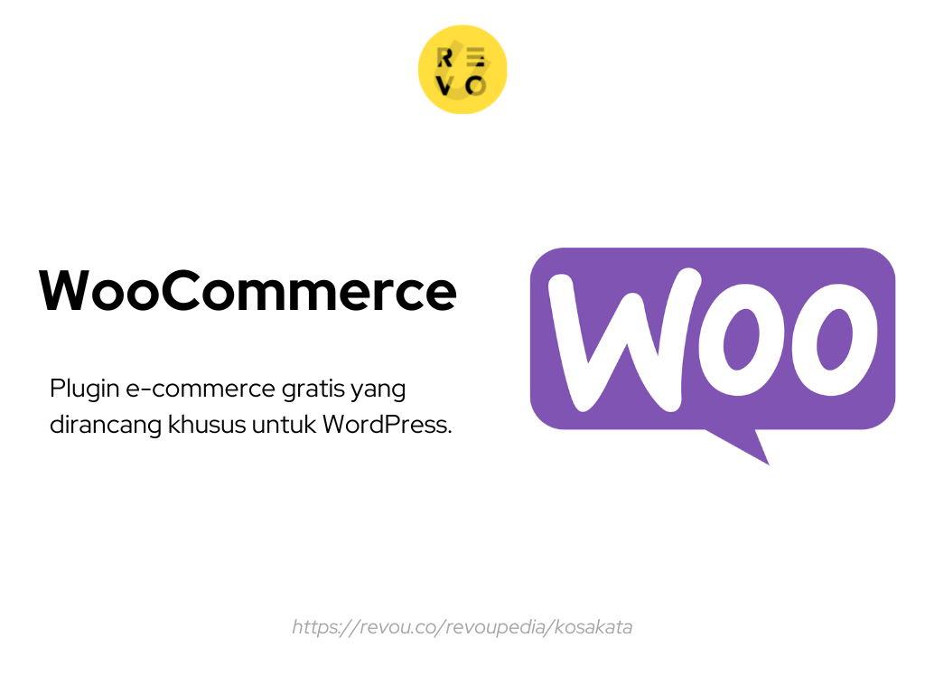 Apa itu WooCommerce? Pengertian dan contoh 2024 | RevoU