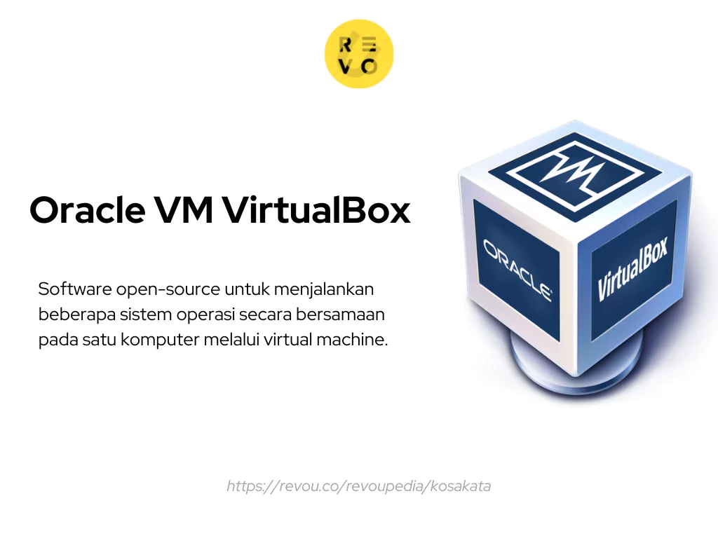 Apa itu Oracle VM VirtualBox? Pengertian dan contoh 2024 | RevoU