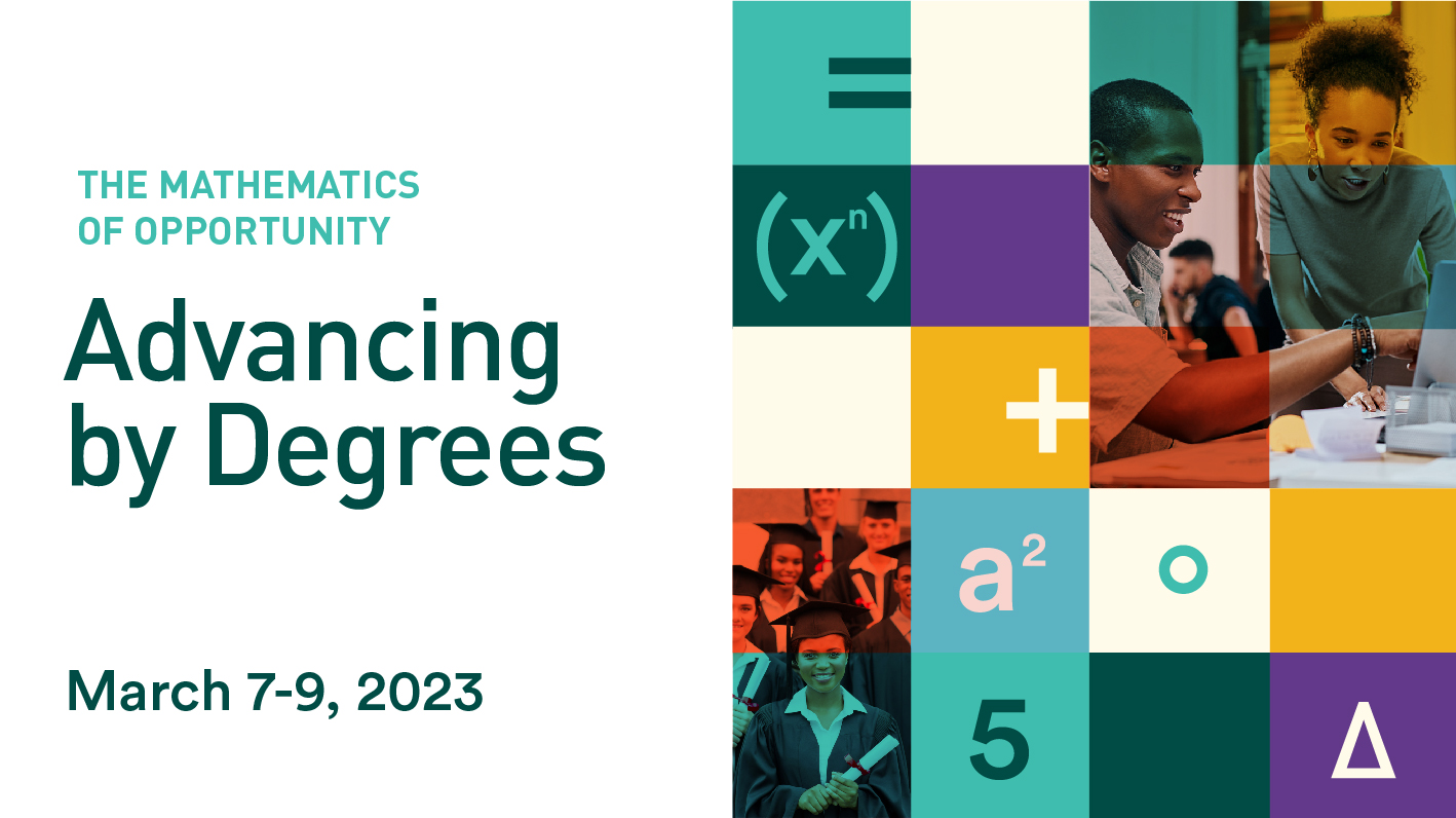 Conference: The Mathematics of Opportunity: Advancing by Degrees | Just ...