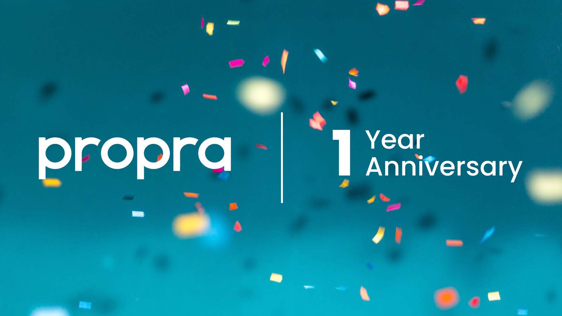 Celebrating Propra's First Year of Business | Propra