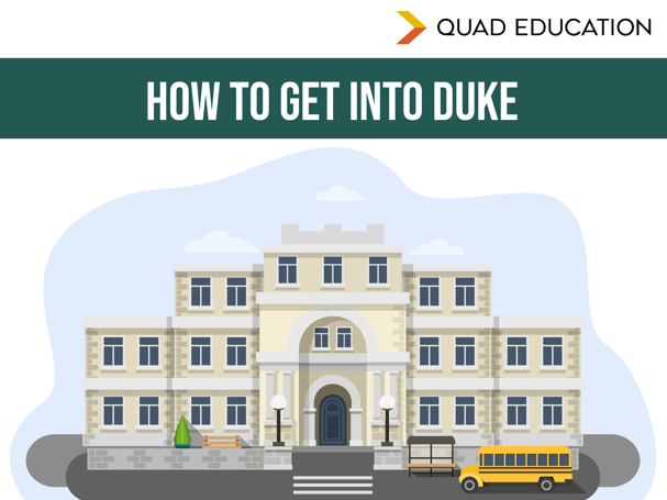 How to Get Into Duke University - Acceptance Rate + Tips